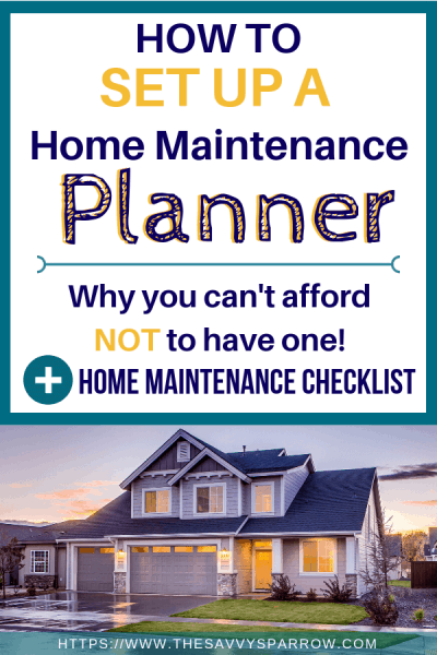 The Home Maintenance Planner: Why You Need One and What to Include