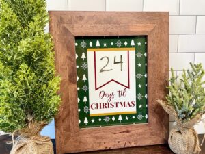 3 Printable Christmas Countdown Signs To Frame for DIY Holiday Decor!