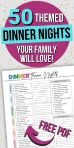 50 Themed Dinner Ideas that Your Family Will LOVE! - The Savvy Sparrow