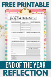 Why You Need to Do an End of Year Reflection (Free Worksheet)