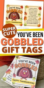 You've Been Gobbled Printable Gift Tags - The Savvy Sparrow