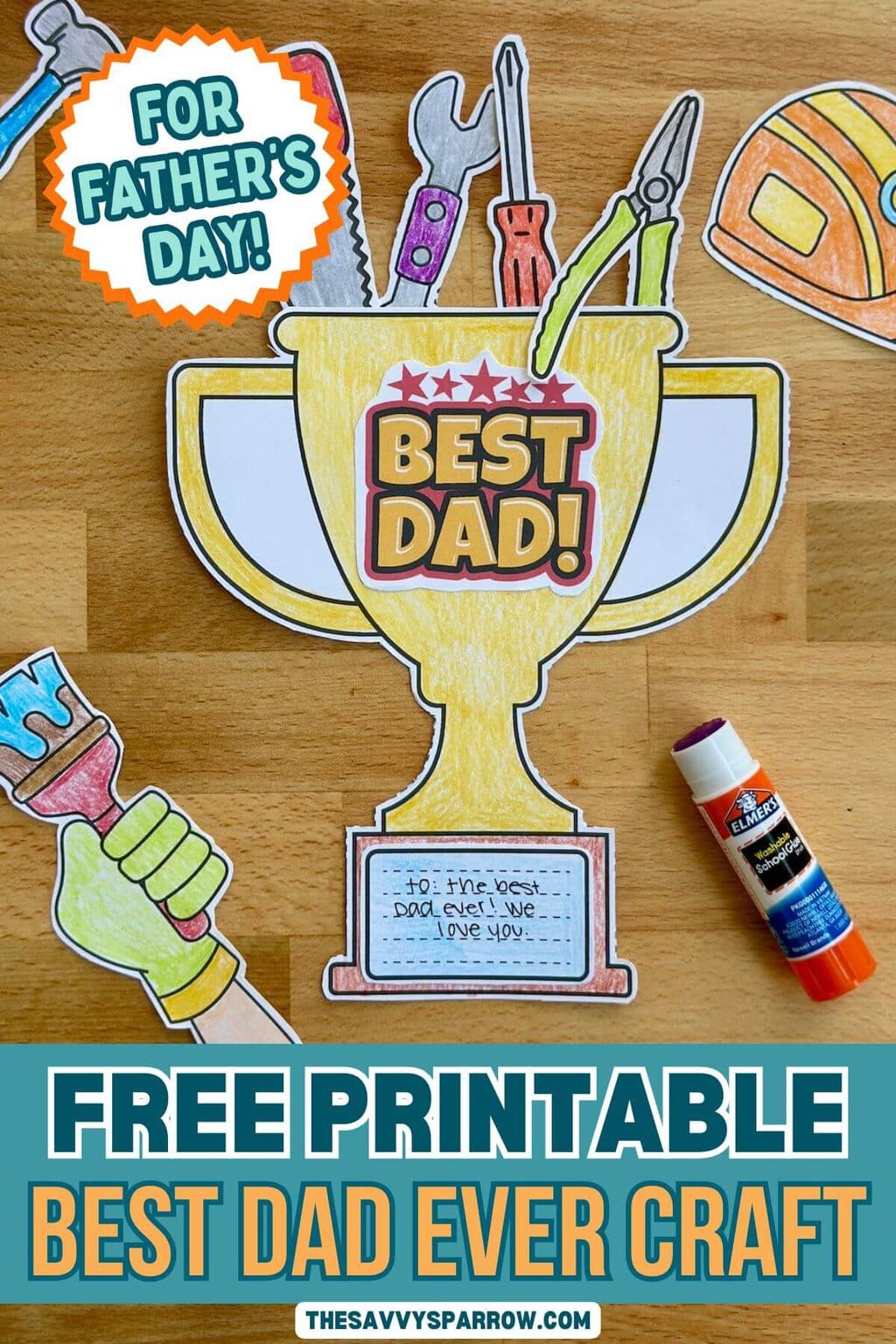 Best Dad Ever Trophy Craft for Father's Day (Free Printable) - The ...